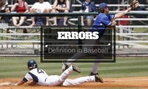 What Is An Error In Baseball? - InningAce